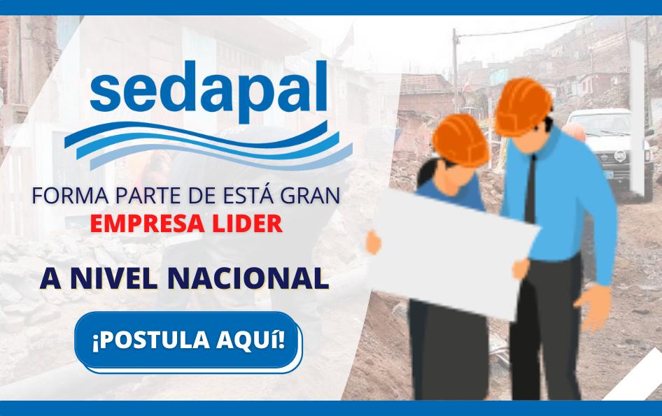 SEDAPAL: Solicitamos personal de manera urgente - Empleos-Convocatorias
